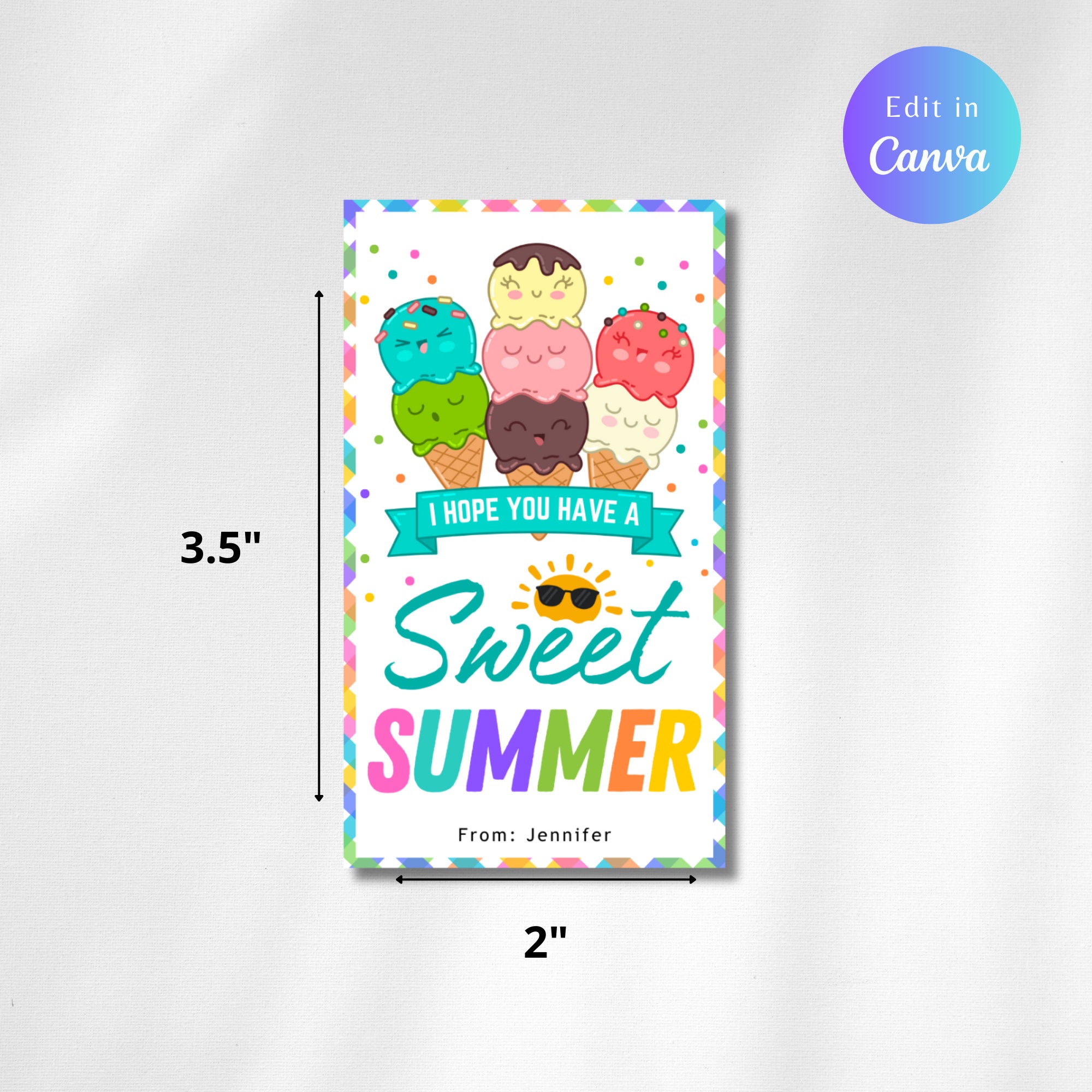 Editable Ice Cream Have A Sweet Summer Teacher Appreciation Gift Tag ...