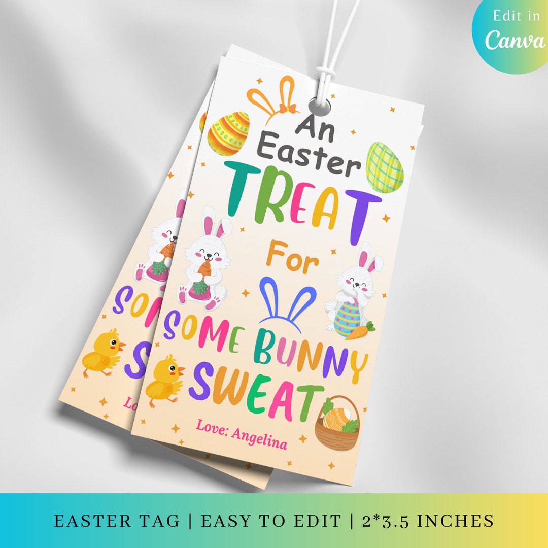 Editable EASTER TREAT for Some Bunny Sweet, Easter Tags, Teacher Easter ...