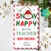 Editable I'M SNOW Happy You're My Teacher Gift, Teacher, Snowman, Gift ...