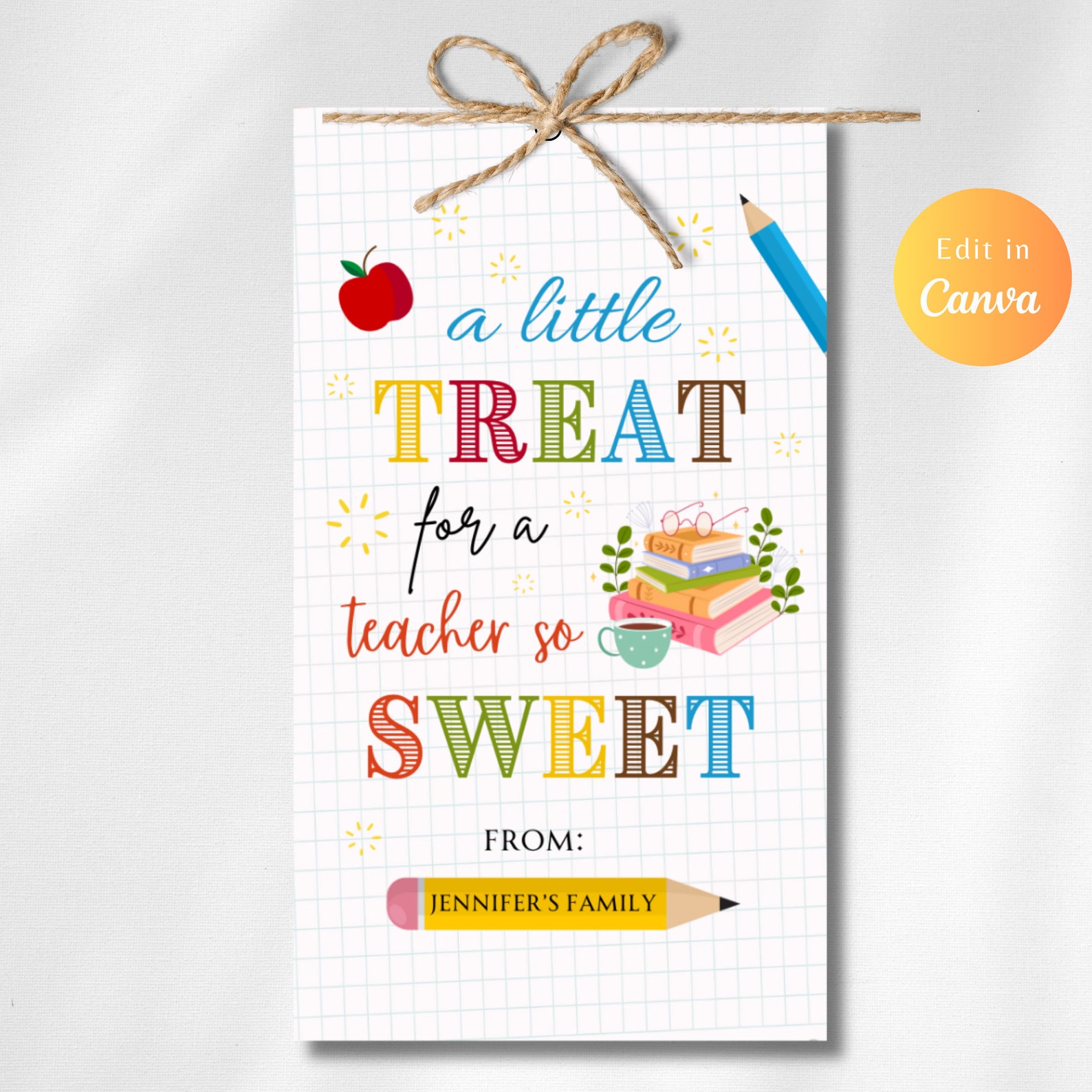 Editable Sweet Treat Teacher Tag, Teacher Appreciation Tags, End of ...