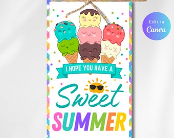 Editable Ice Cream Have A Sweet Summer Teacher Appreciation Gift Tag ...
