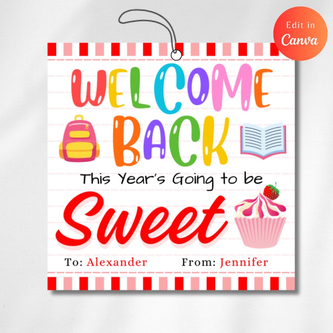 Editable WELCOME BACK to School Tags, Cute First Day of School Gift Tag ...