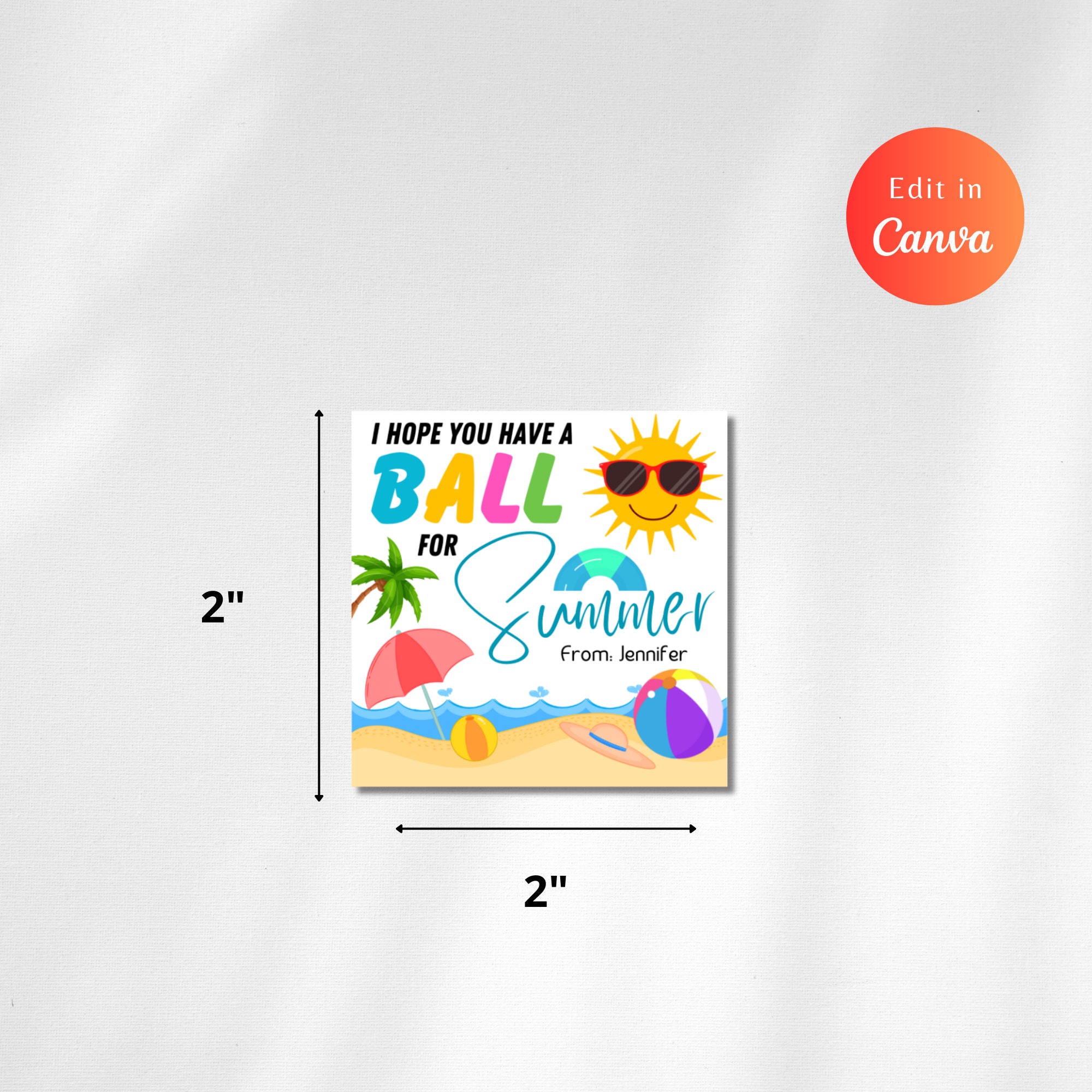 Editable Hope You Have a Ball for Summer, End of School Year Tag ...