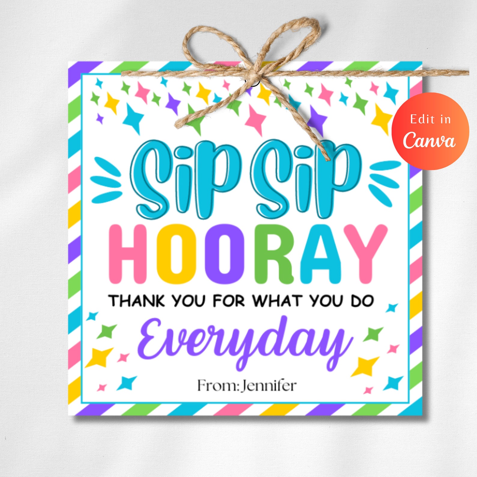 Editable Sip Sip Hooray Appreciation Gift Tag, Printable Sip Sip Hurray ...