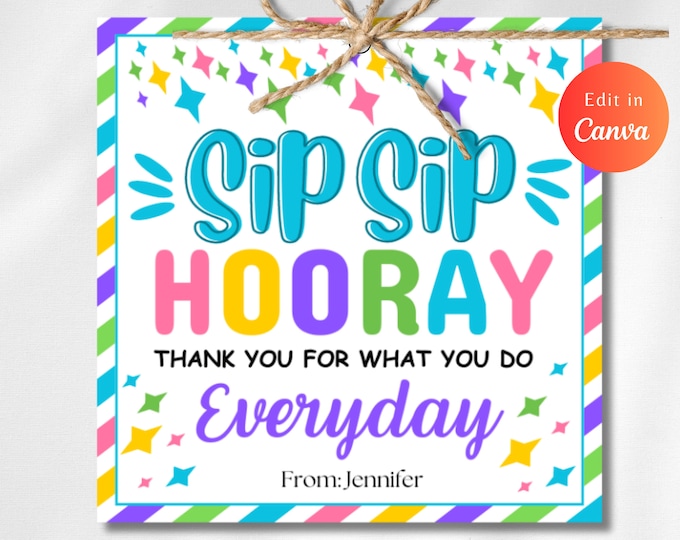 Teacher Appreciation Tag Drink Sip Sip Hooray Coffe Printable Sip Sip ...