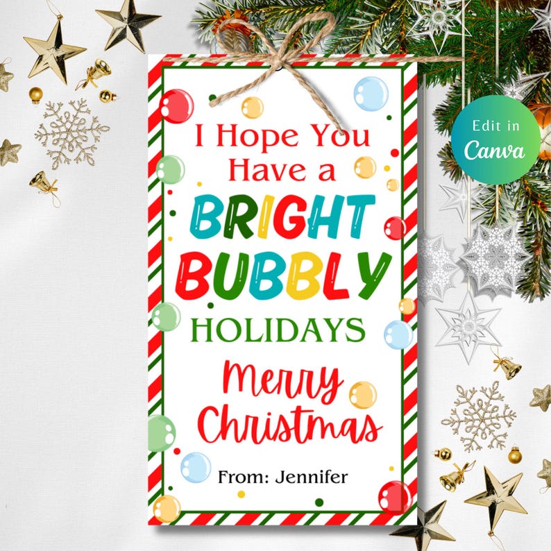 Editable CHRISTMAS BUBBLE Tag Bright & Bubbly Holidays Tag, Christmas ...