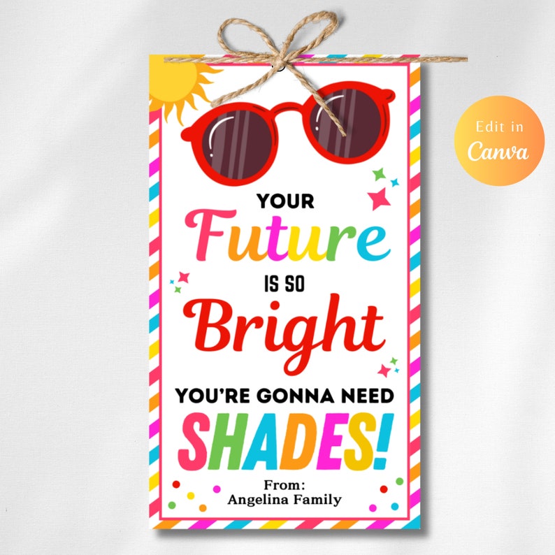 Editable Future so Bright You're Gonna Need Shades, End of the Year Tag ...