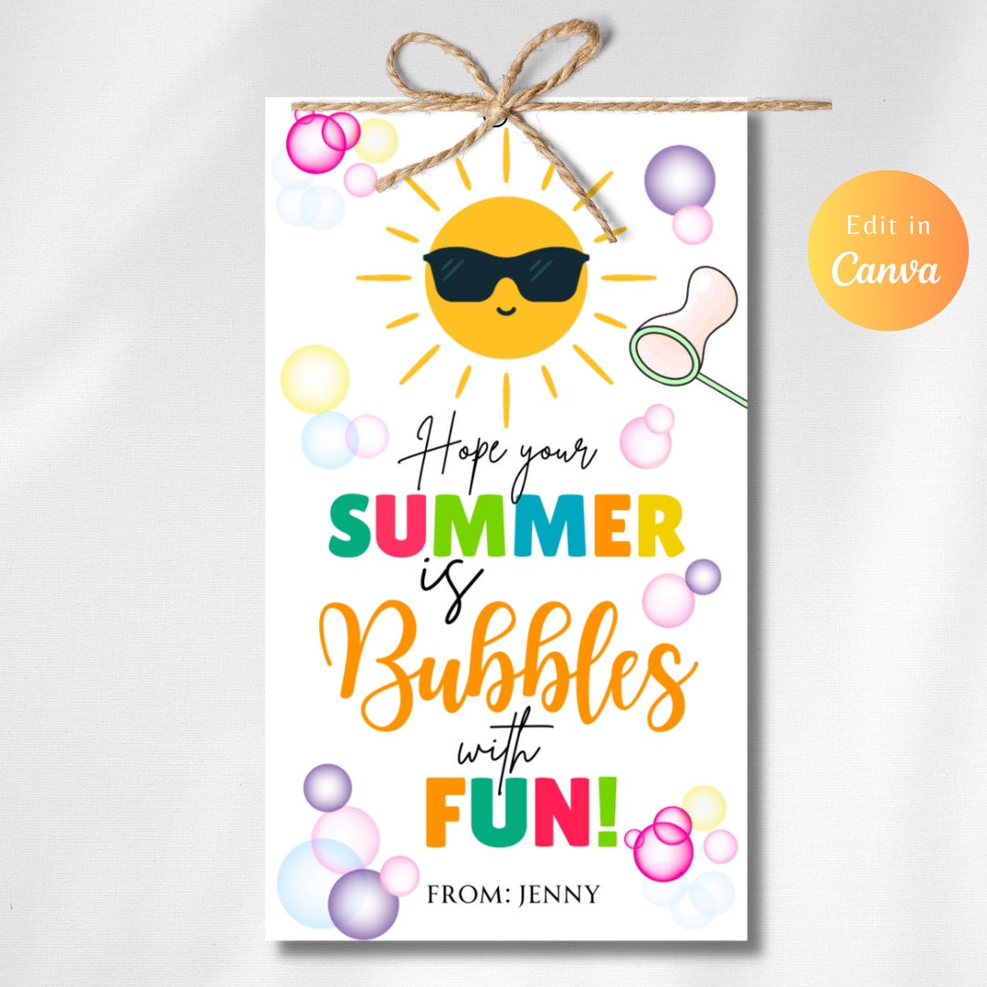 Editable Hope Your Summer Bubbles With Fun Gift Tag Template, Printable ...