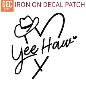 Yee Haw Iron on Decals Patch Transfers Applique Letters for T Shirts ...