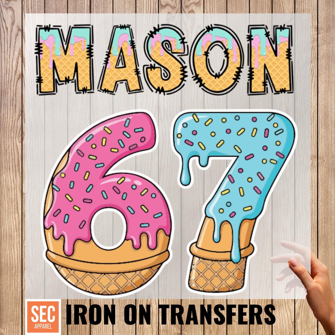 Six Seven Ice Cream Drip Sport 67 Fun Mason Meme Iron On, Drip Ice ...