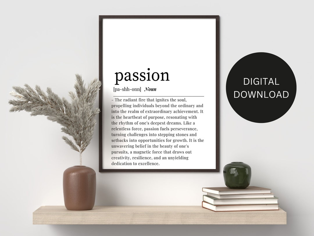 PASSION DEFINITION | Printable Wall Art | Idea Gift | Inspirational ...