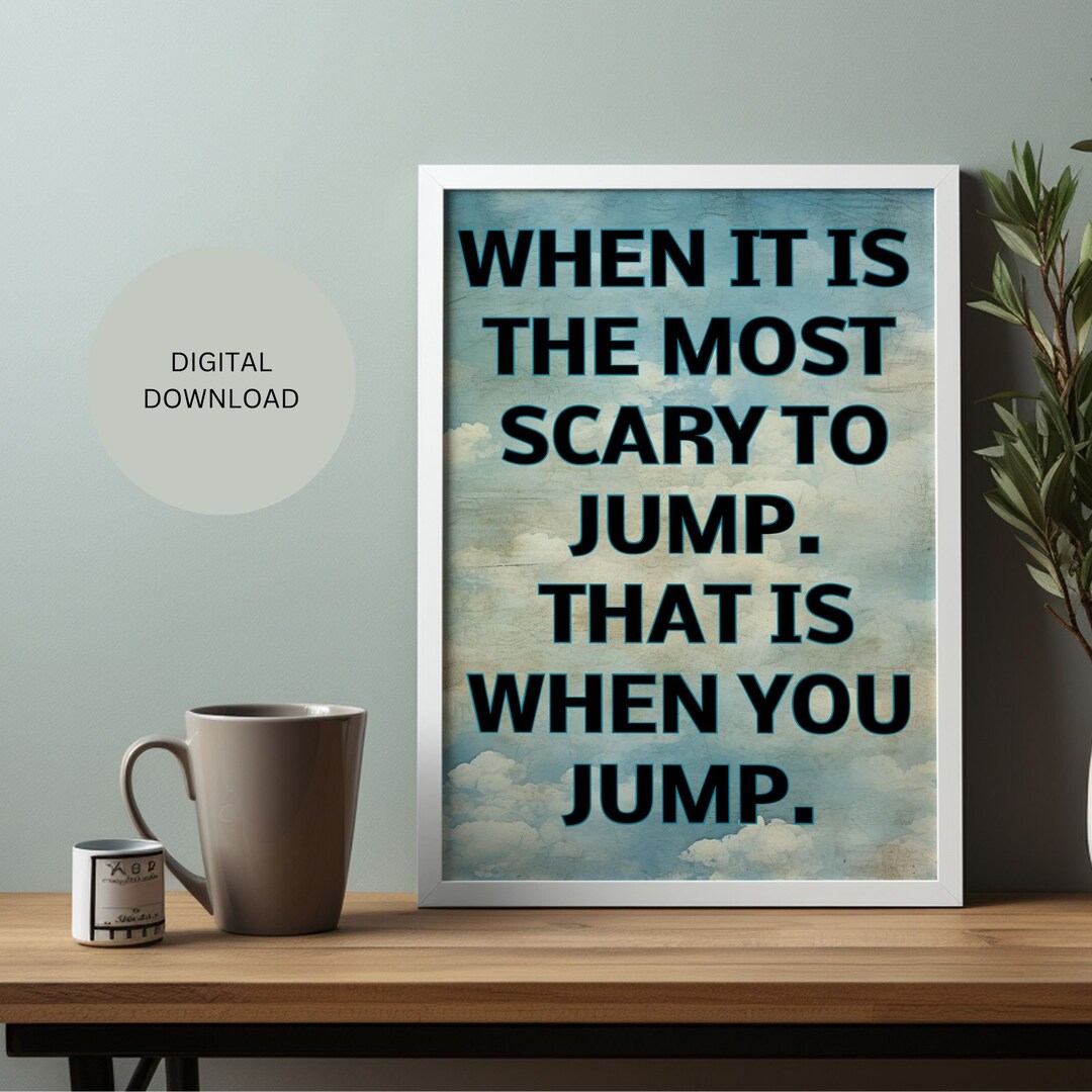 When to Jump Motivational Printable Wall Art | Inspirational Quote Art ...