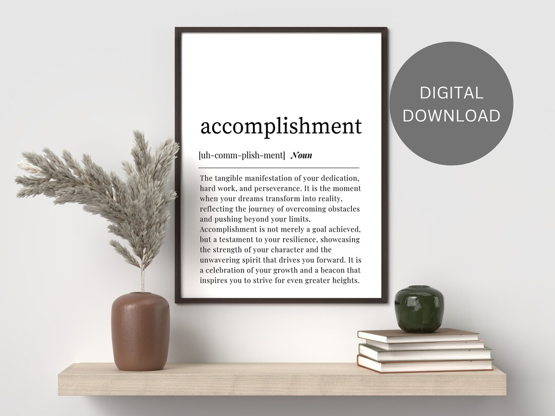 ACCOMPLISHMENT DEFINITION | Printable Wall Art | Gift for Friend ...