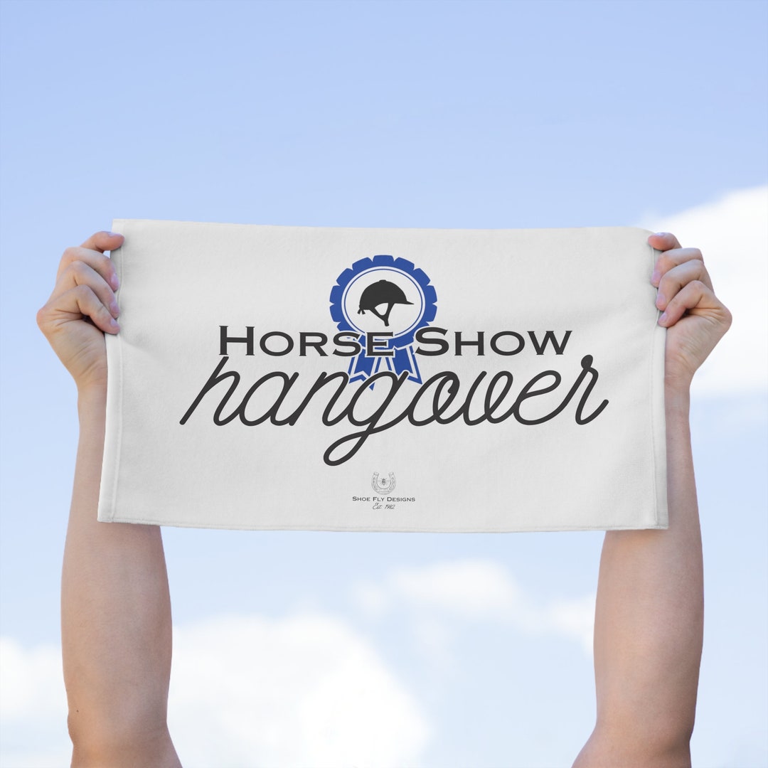 Horse Show Hangover Boot Rag for Equestrians, Hunter/jumper Gifts, and ...