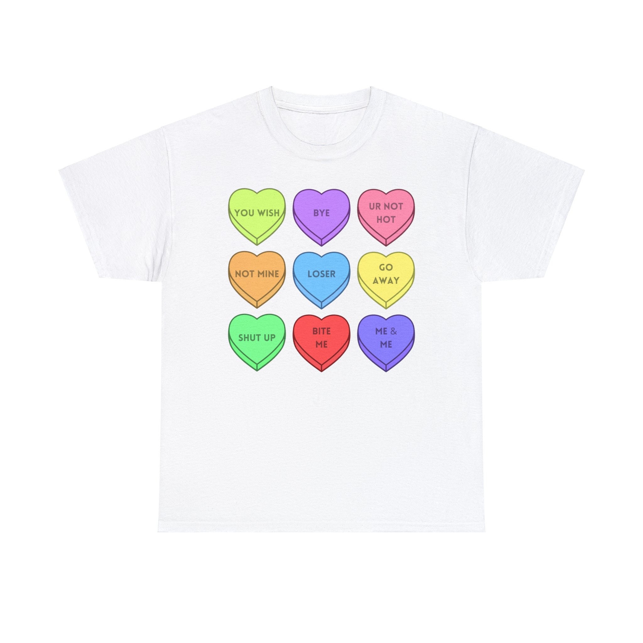 Anti-valentine's Day Candy Hearts Funny Sarcastic T-shirt, Single ...