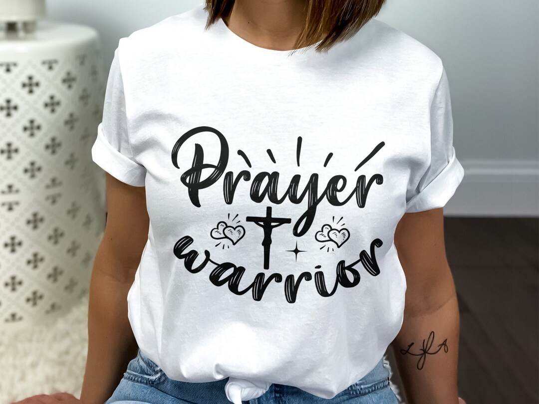 Prayer Warrior T-shirt, Christian Faith Graphic Tee, Inspirational ...