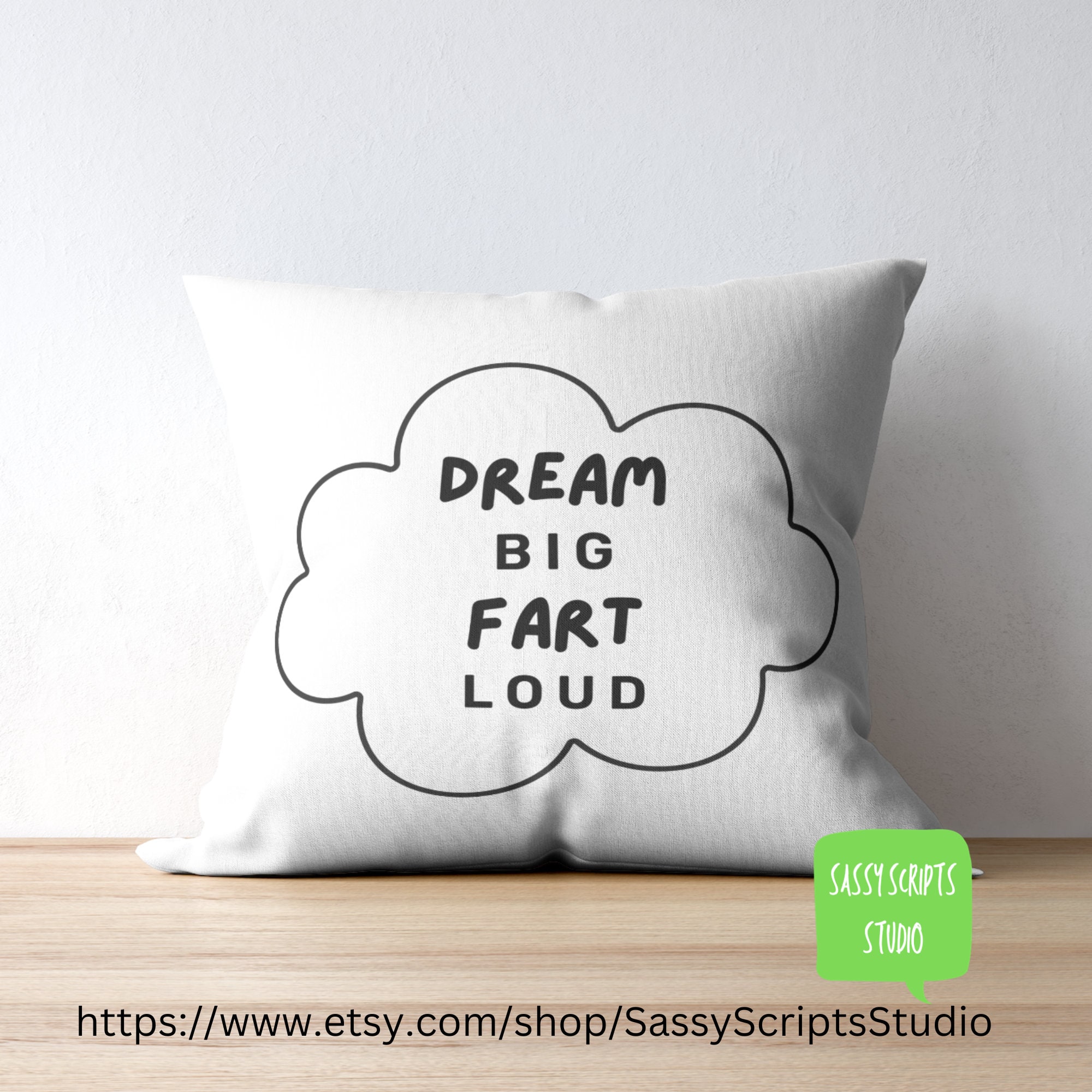 Dream Big Fart Loud Svg, Humorous Quote Svg, Fun Saying Svg, Laugh Svg ...
