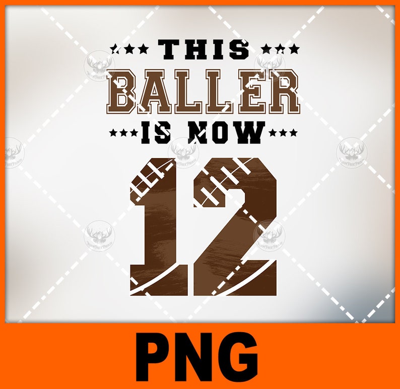 This Baller in Now 12 Custom Age-png File for Sublimation and More - Etsy