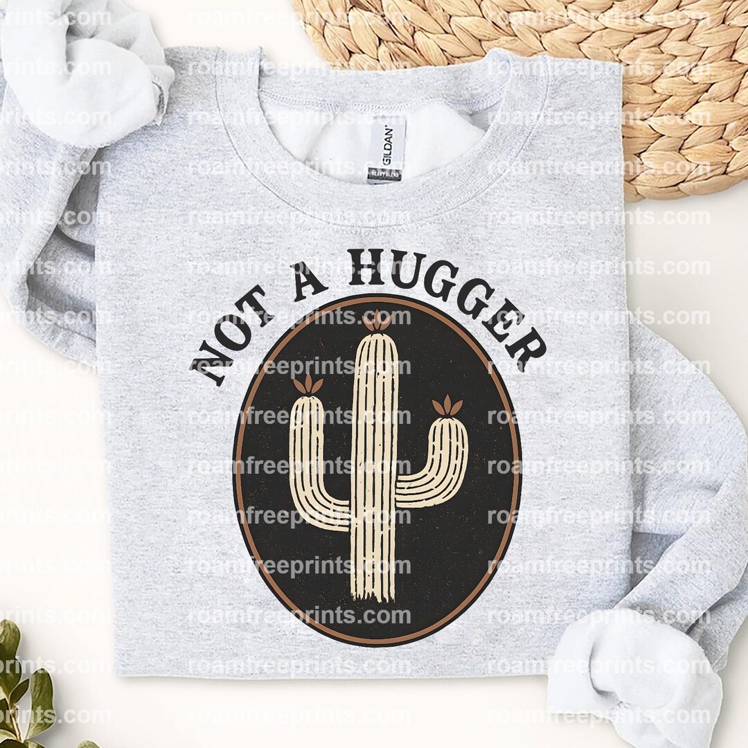 Not a Hugger Funny Non Social Cactus - Png File for Sublimation and ...