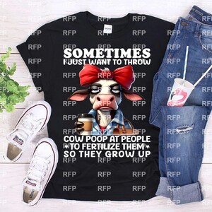 Sometimes I Just Want to Throw Cow Poop at People to Fertilize Them ...