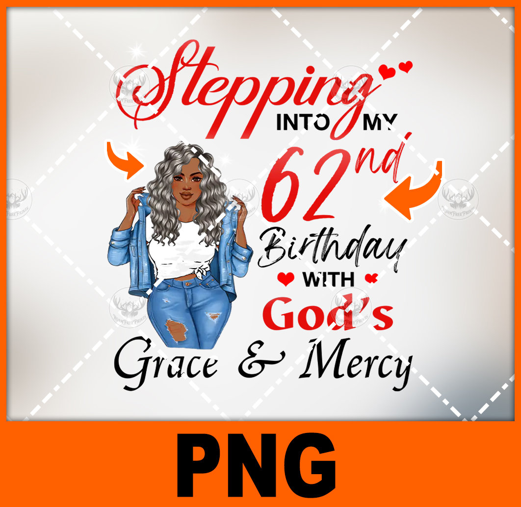 Stepping Into My 62nd Birthday With God's Grace & Mercy- Custom File ...