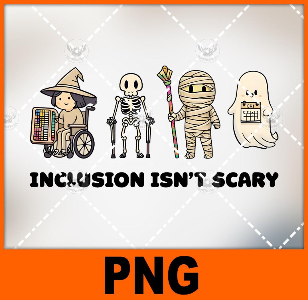 Inclusion Isn't Scary Teacher Skeleton-png File for Sublimation and ...