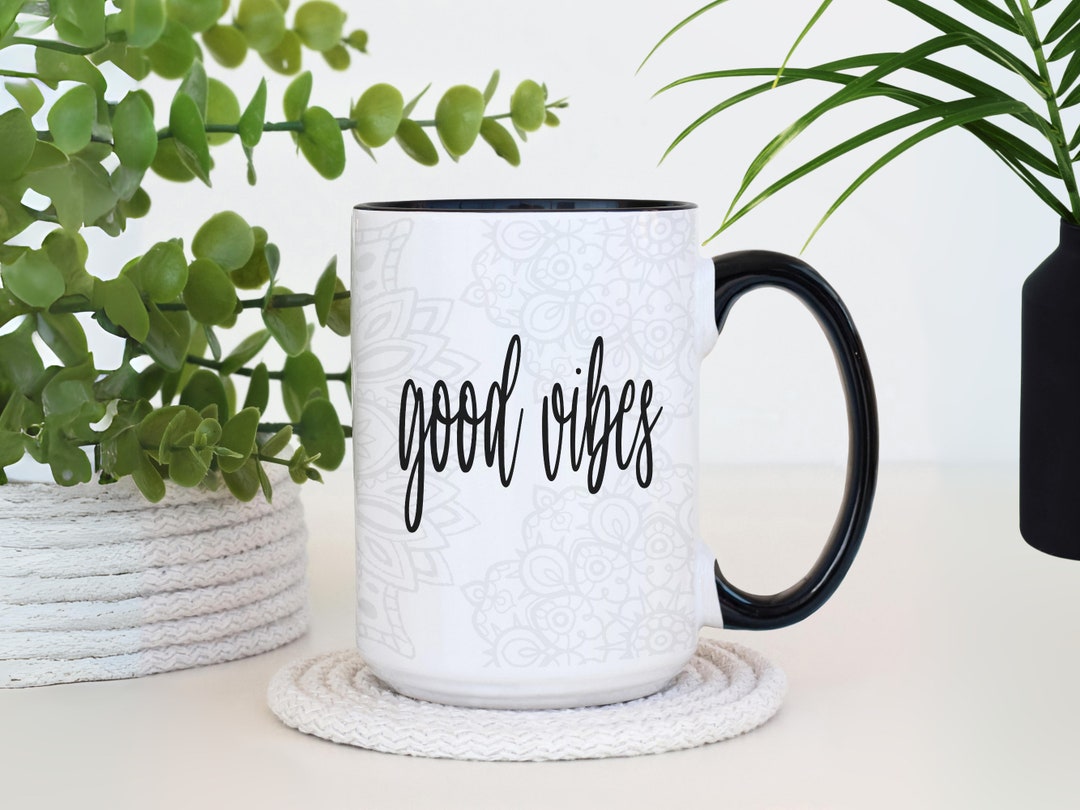 GOOD VIBES MUG, Beautiful Gift for Her, Mother's Day Gift, Gift for Mom ...