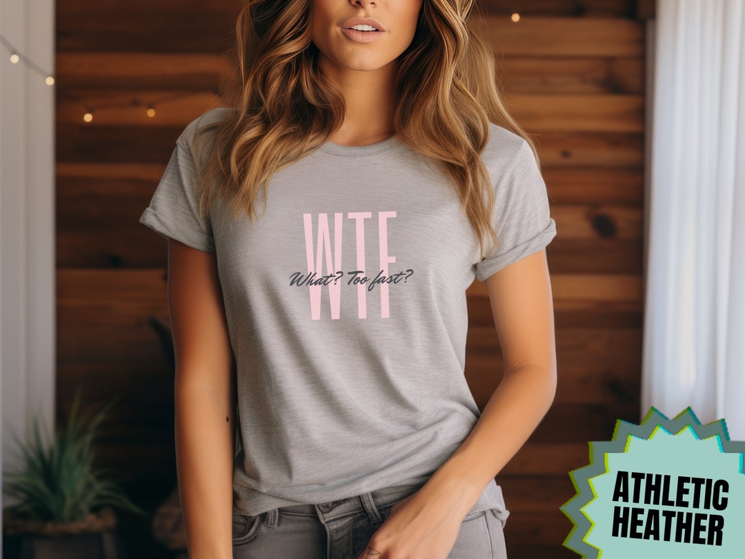 WTF Running Shirt What Too Fast Funny Runner Tshirt Gift for Track or ...