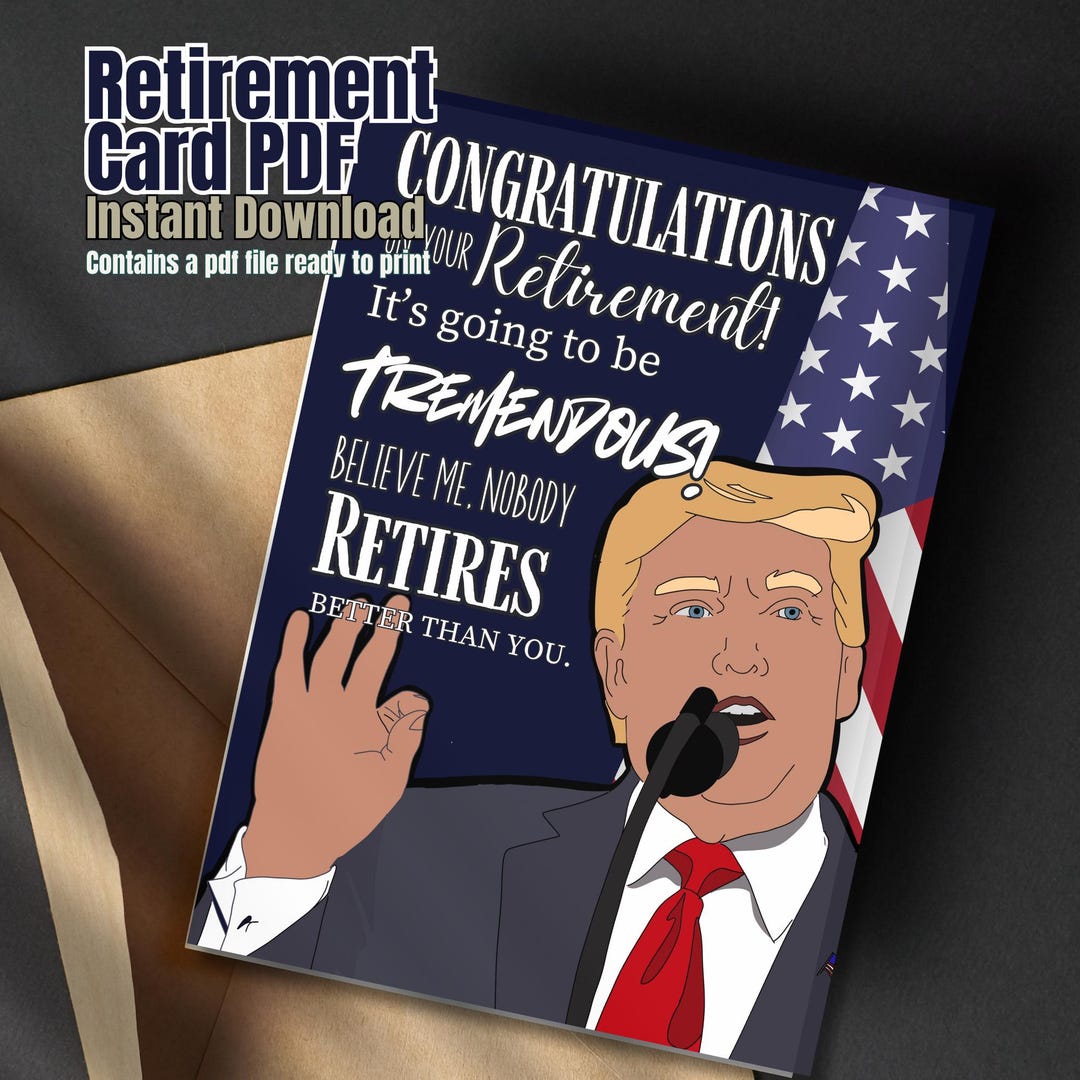 Retirement Card, Instant Download, PDF 5x7 Card, Funny Trump Retirement ...