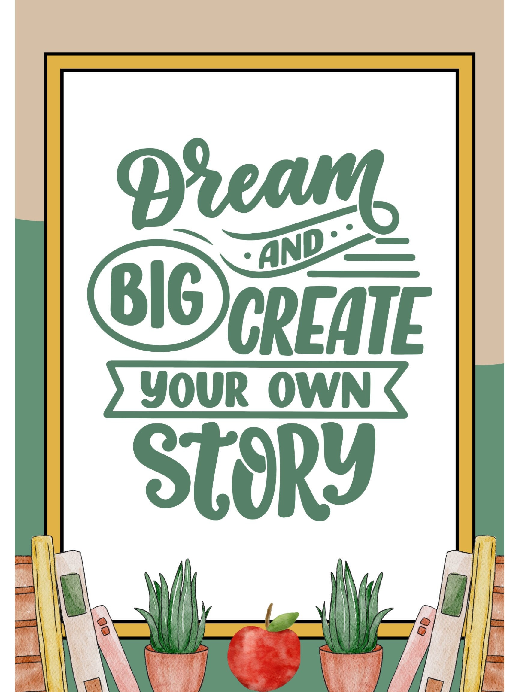 Digital Download Poster dream Big and Create Your Own Story. 8.5 X 11 ...