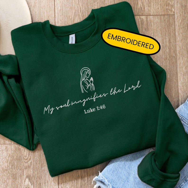Embroidered Catholic Sweatshirt My Soul Magnifies the Lord Virgin Mary ...