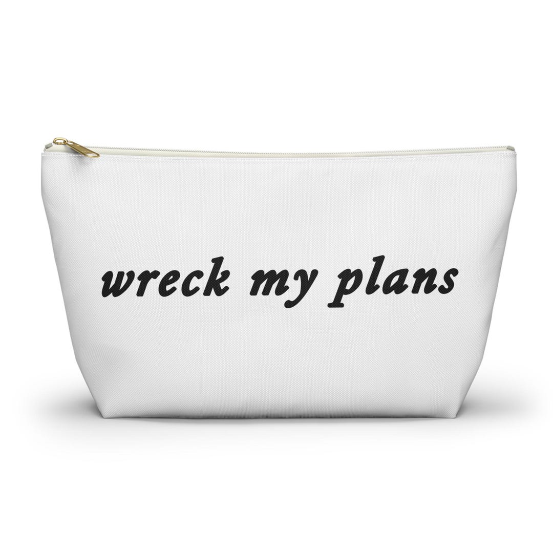 Wreck My Plans, Wreck My Plans Makeup Bag, Wreck My Plans Pouch ...