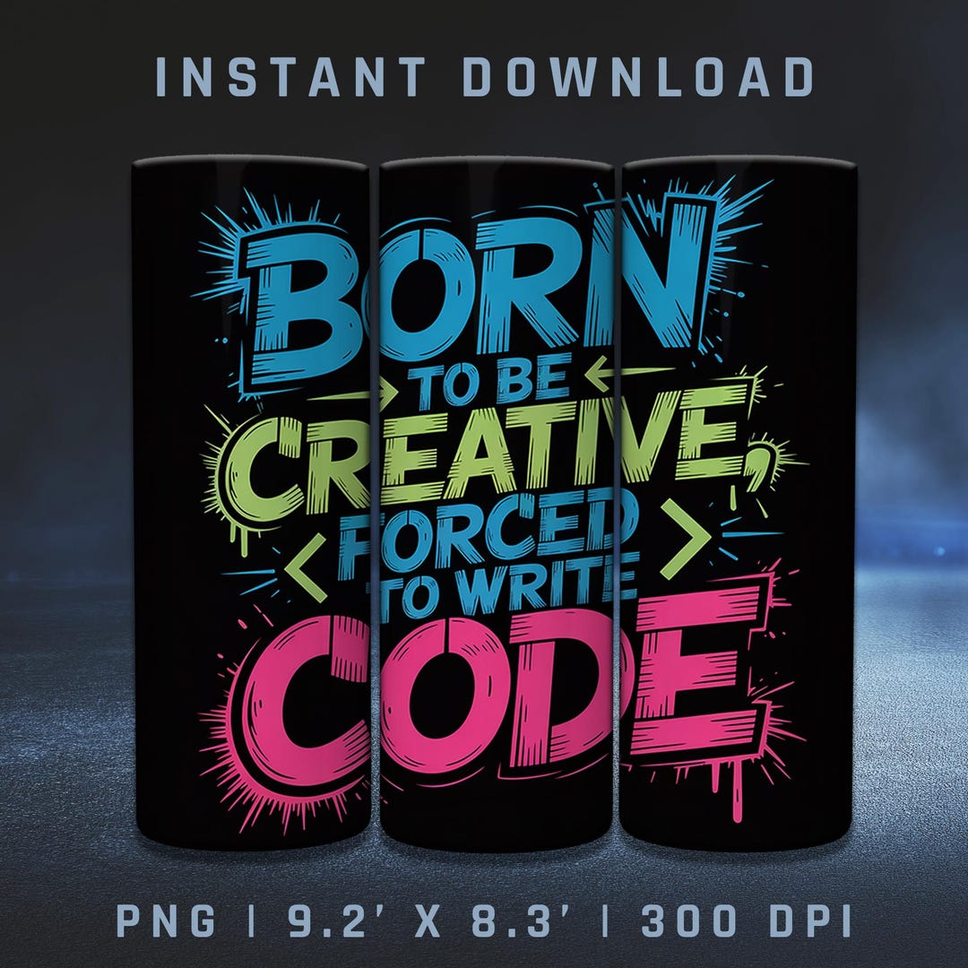 Funny Programmer Tumbler Wrap: Neon Coding Quote PNG (digital Download ...