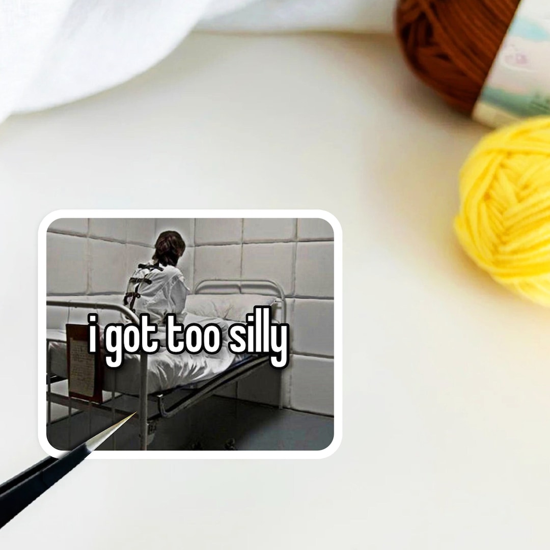 I Got Too Silly Genz Meme Sticker, Oddly Genz Meme Sticker, Too Silly ...