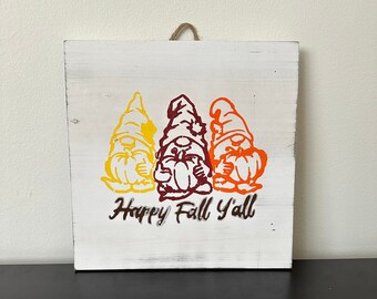 Gnome Sign, Pumpkin, Wood Sign, It's Fall Y'all, Gnomes, Fall Gnome ...