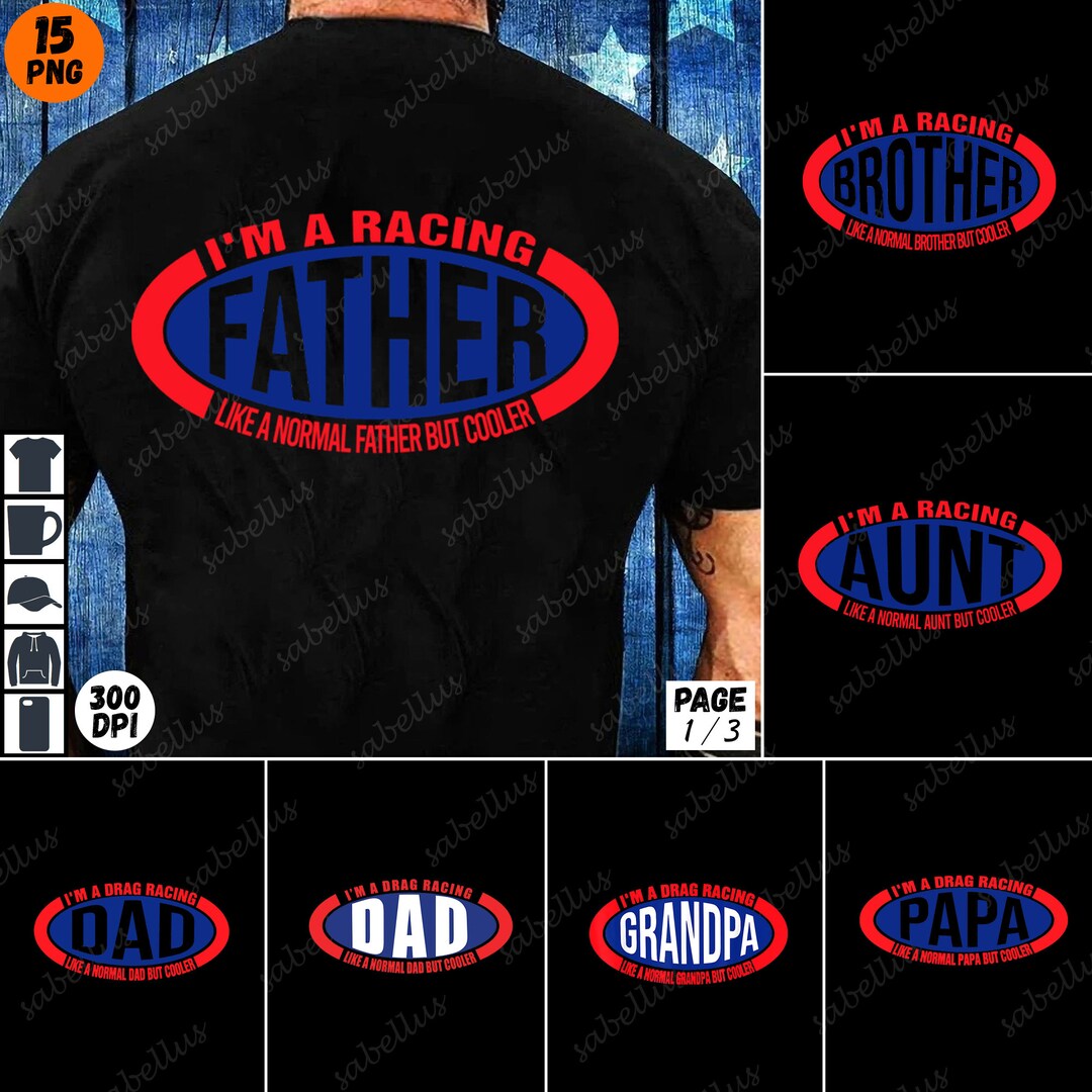 Drag Racing Dad PNG Bundle, I'm A Racing Grandpa Mom Sister Brother ...
