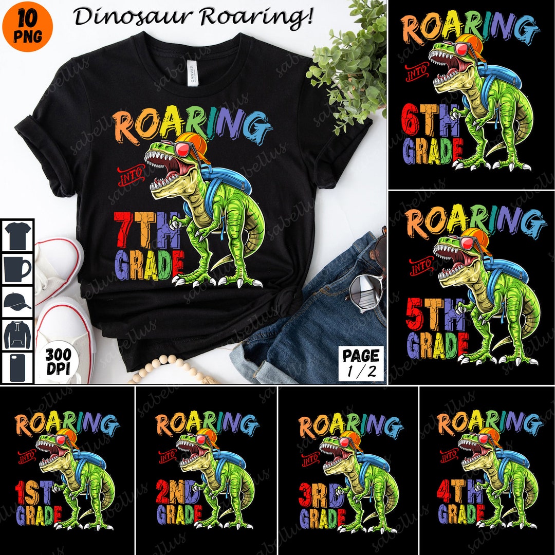 Roaring Into 1st Grade Png, First Grade Dinosaur Png, Back to School ...