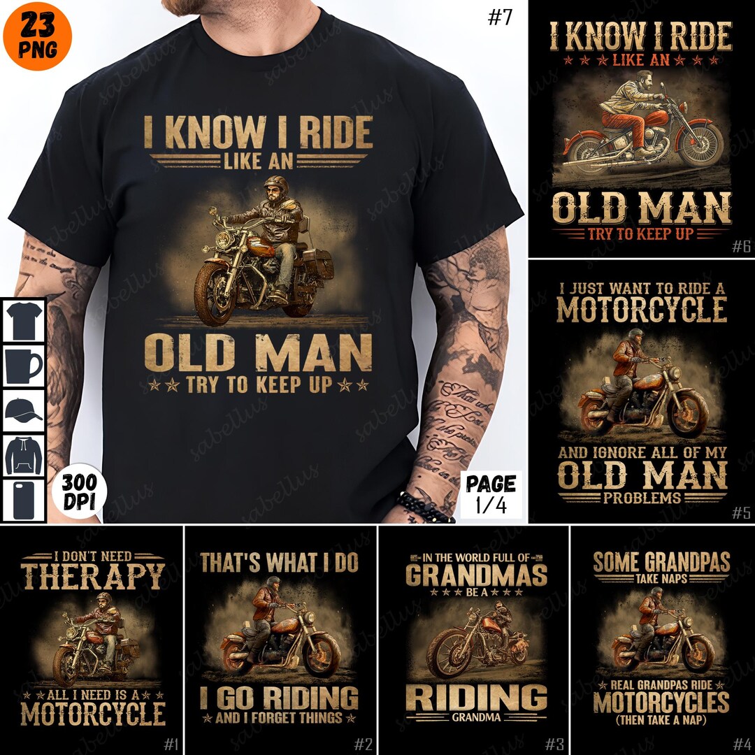 Old Man Rider PNG, Motorcycle Bundle Design, Biker Quotes Graphics ...