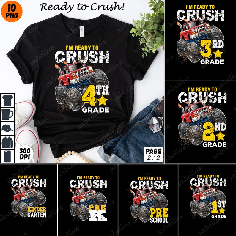 I'm Ready to Crush Kindergarten Png, 7th Grade Truck Png, Back to ...