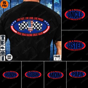 Drag Racing Dad PNG Bundle, I'm A Racing Grandpa Mom Sister Brother ...