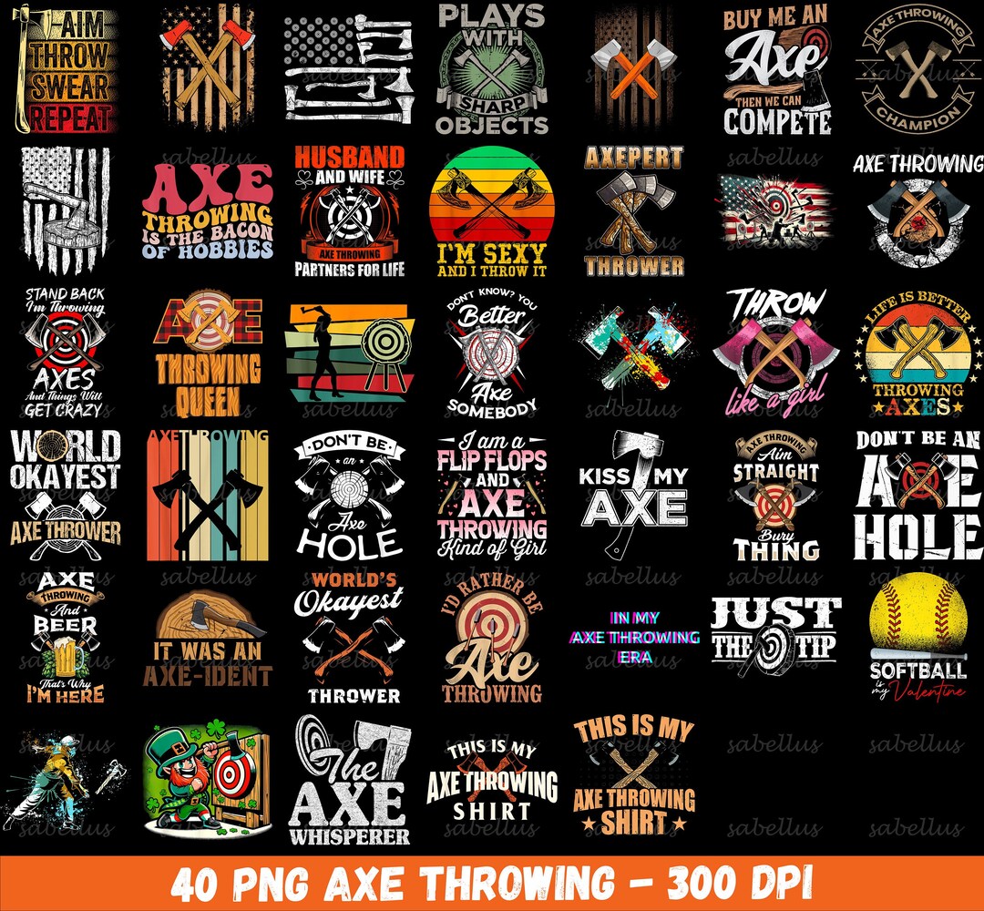 Axe Throwing Shirt Png Bundle, Axe Throwing Png, Throwing Axe, Axe ...
