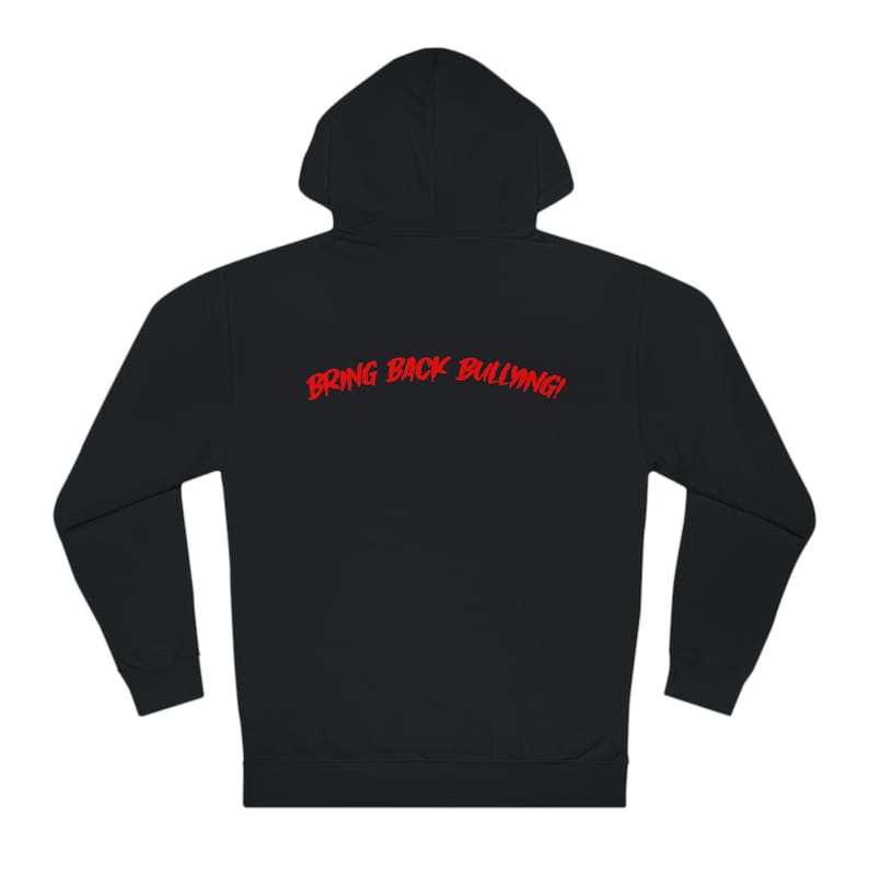Bring Back Bullying Hoodie - Etsy