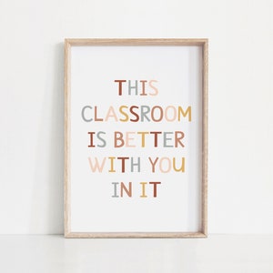 This Classroom is Better With You in It Print, Motivational Wall Decor ...