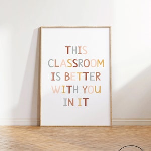 This Classroom is Better With You in It Print, Motivational Wall Decor ...