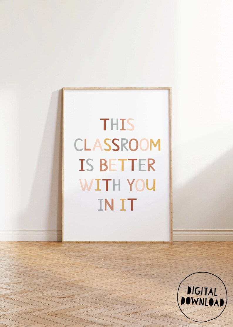 This Classroom is Better With You in It Print, Motivational Wall Decor ...