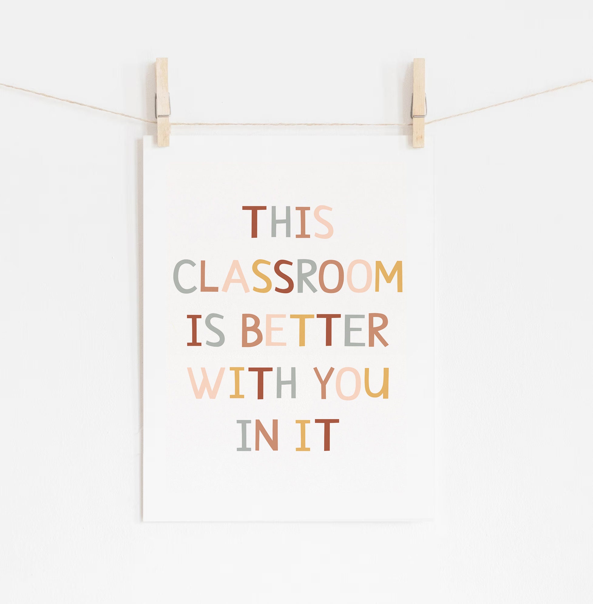 This Classroom is Better With You in It Print, Motivational Wall Decor ...
