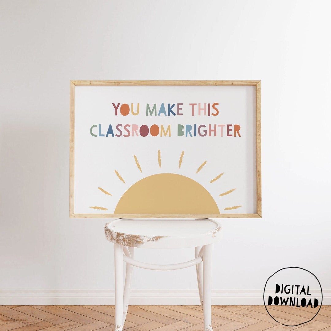 Rainbow Classroom Poster: 'you Make This Classroom Brighter' (digital ...