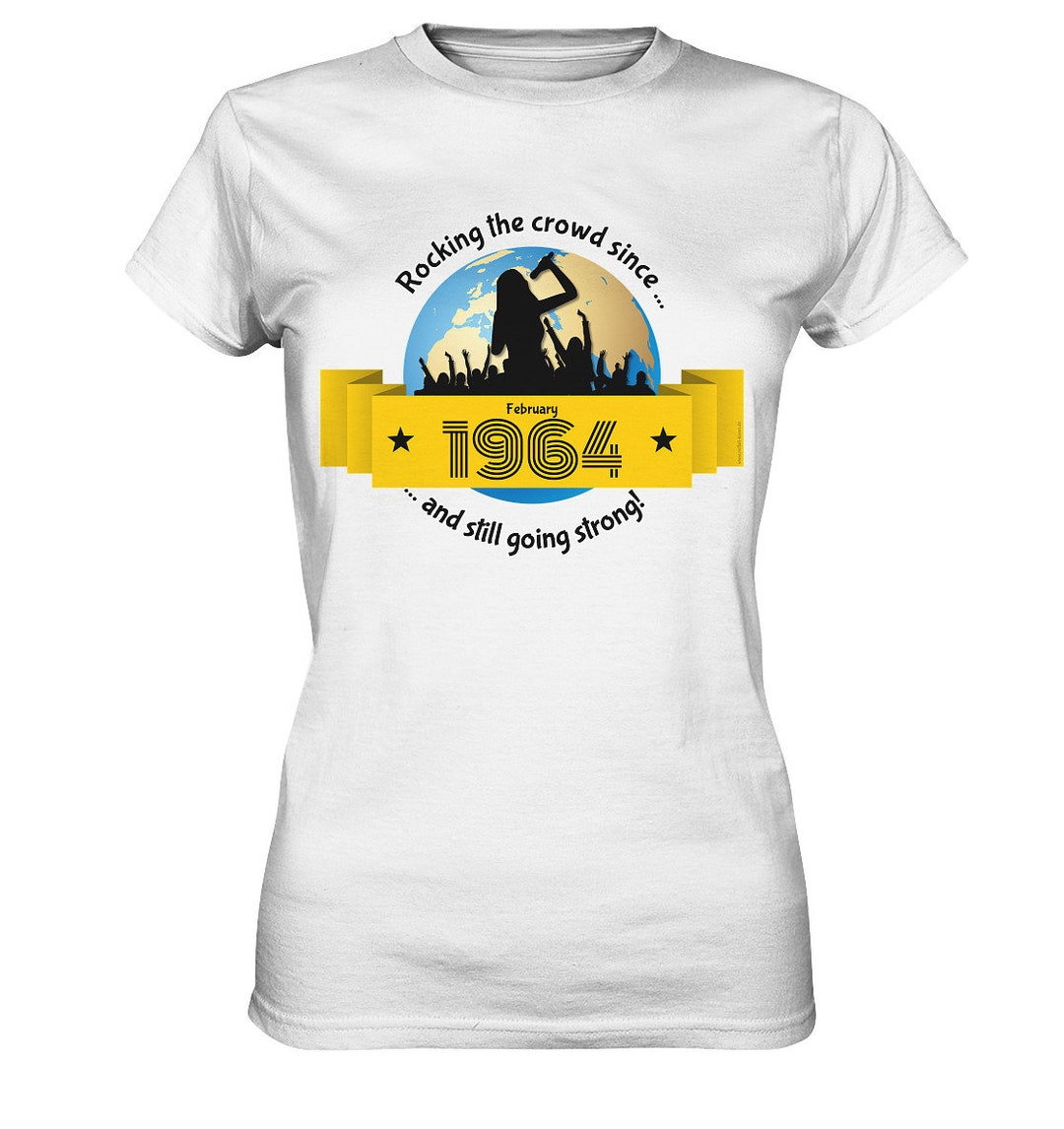 60th Birthday Rocking the Crowd Since 02/1964 Ladies Premium Shirt - Etsy