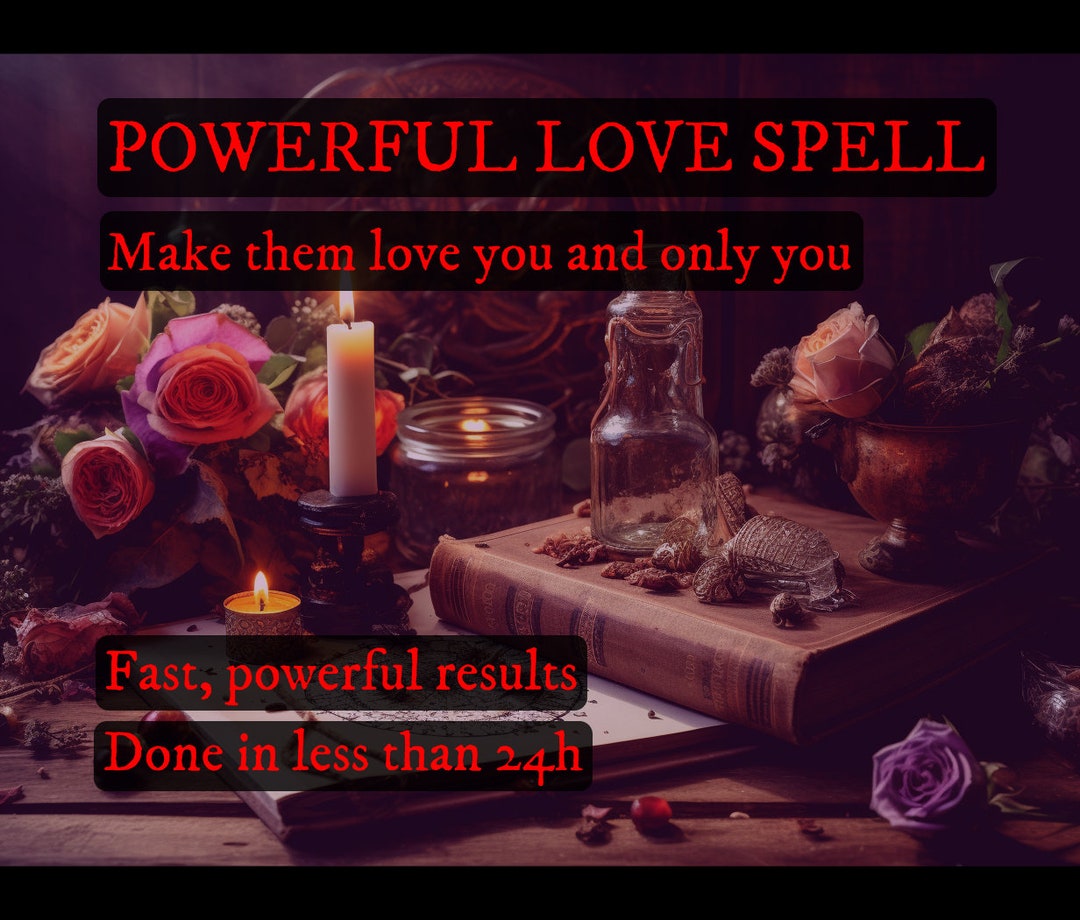 Love Me and Only Me, EXTREMELY Powerful LOVE Spell, Obsession/love ...