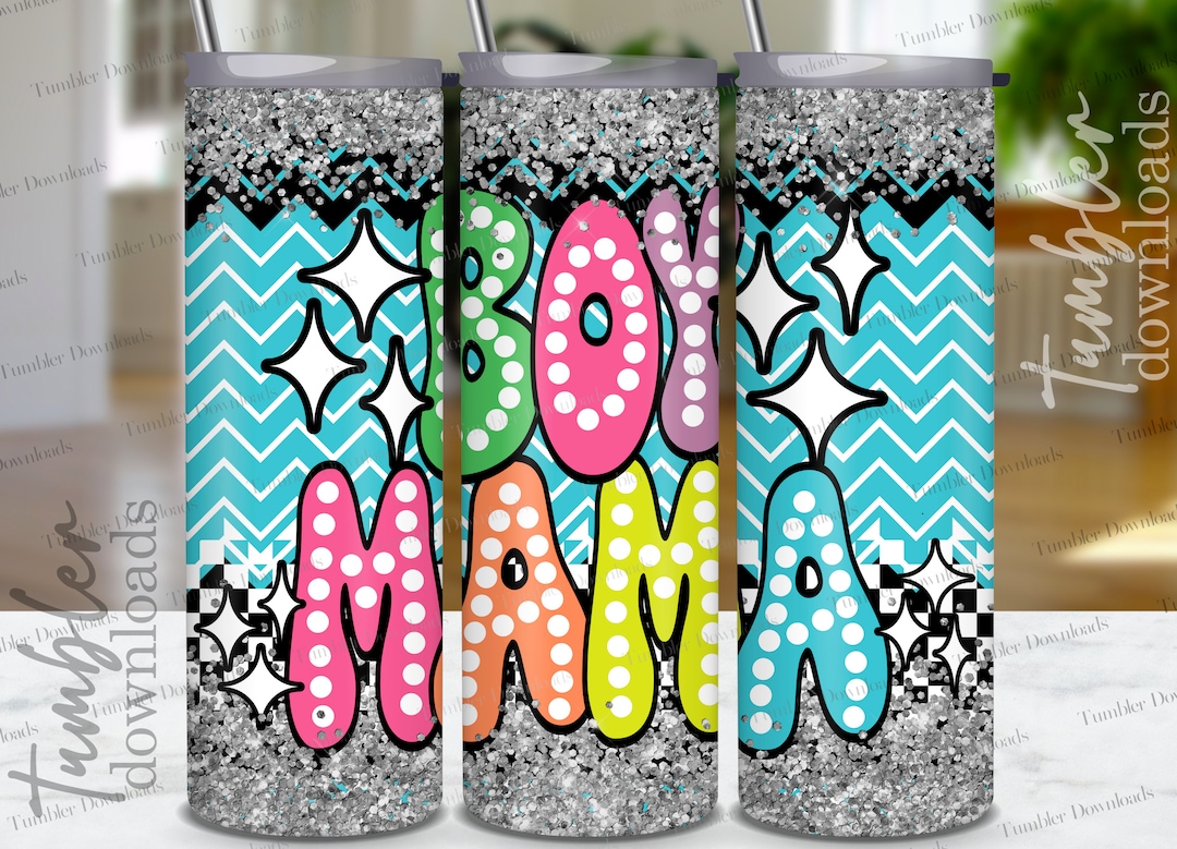 Boy Mama Tumbler Wrap, Silver Glitter, 20 Oz Mom Skinny Tumbler Design ...